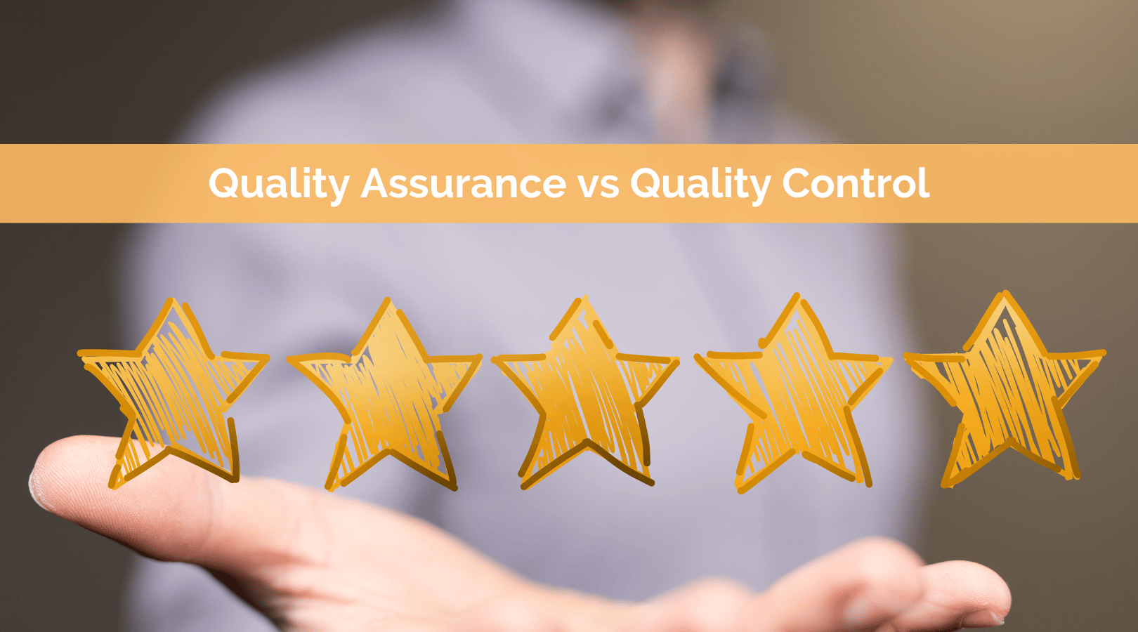 Quality Assurance vs Quality Control: What's the Difference?