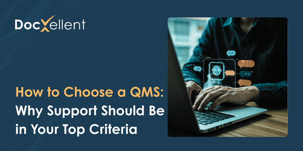 How to Choose a QMS: Why Support Should Be in Your Top Criteria
